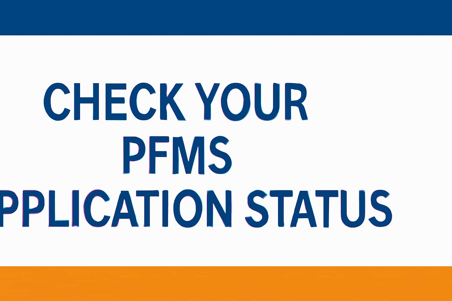 Check Your PFMS Application Status